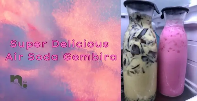 Air Sirap Bandung Soda Gembira Super Delicious No.1 - Netty Ah Hiyer